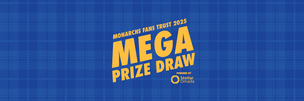 Monarchs Fans Trust Mega 2025 Prize Draw - get your tickets on Friday ...